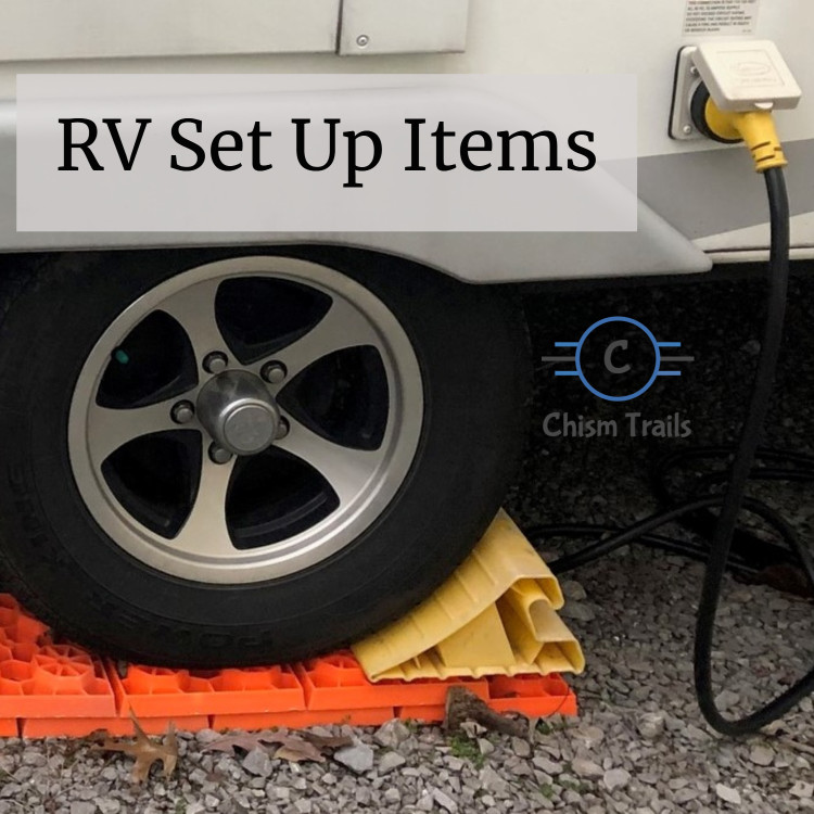 RV Set Up Items - Chism Trails